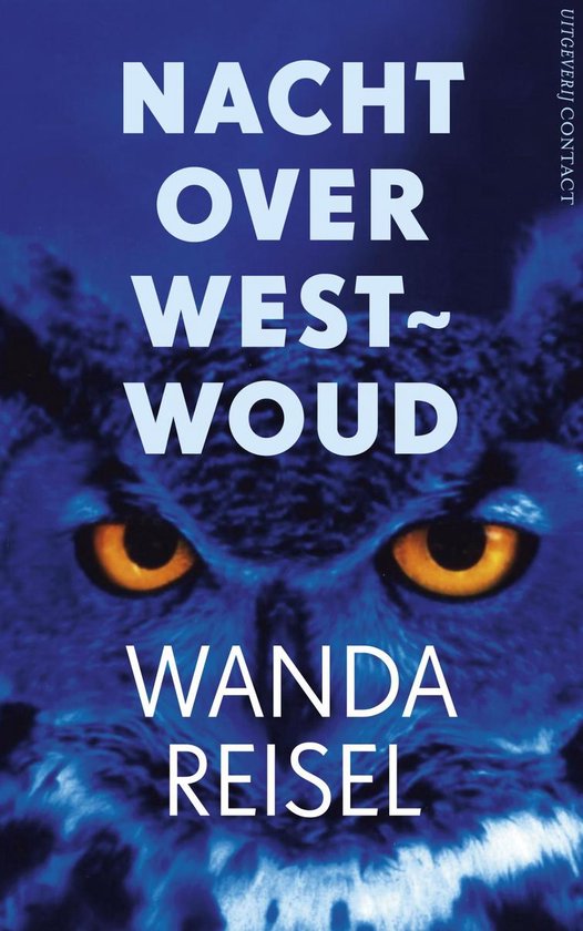Nacht over westwoud (ebook), Wanda Reisel | 9789025438944 | Boeken | bol