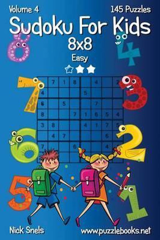 Sudoku for Kids 8x8 - Easy - Volume 4 - 145 Logic Puzzles ...