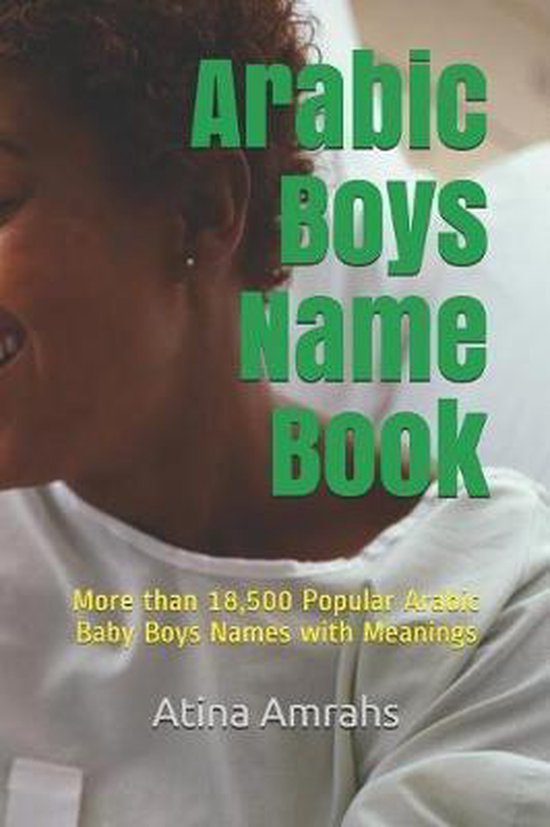 Arabic Boys Name Book, Atina Amrahs | 9781092223980 | Boeken | bol.com
