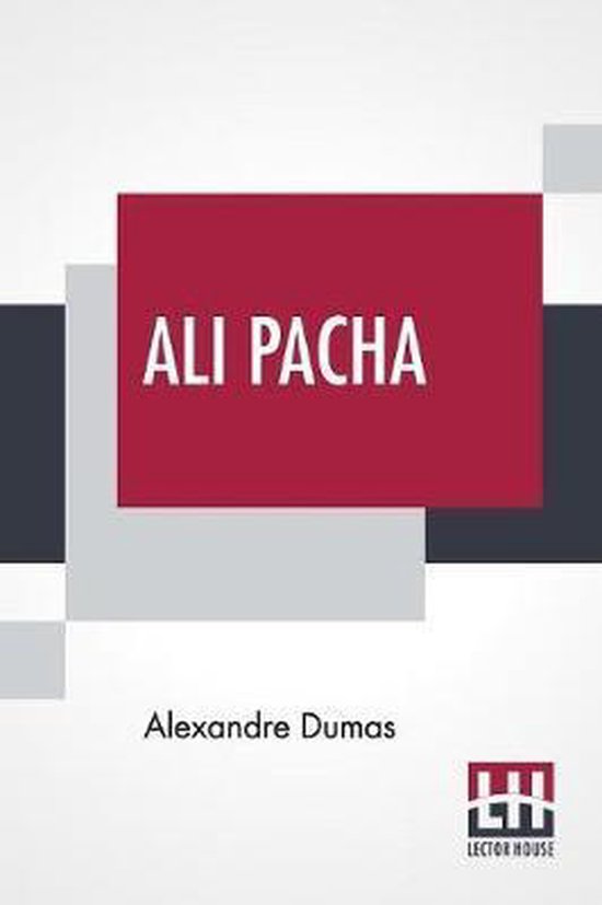 Ali Pacha, Alexandre Dumas | 9789388396189 | Boeken | bol