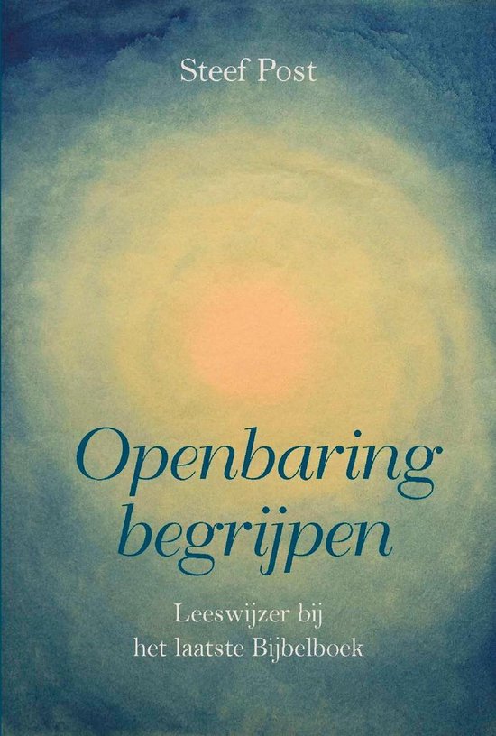 Openbaring begrijpen (ebook), Steef Post | 9789402907919 | Boeken | bol