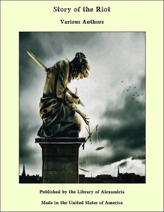 Story of the Riot (ebook), Various Authors | 9781465634689 | Boeken ...