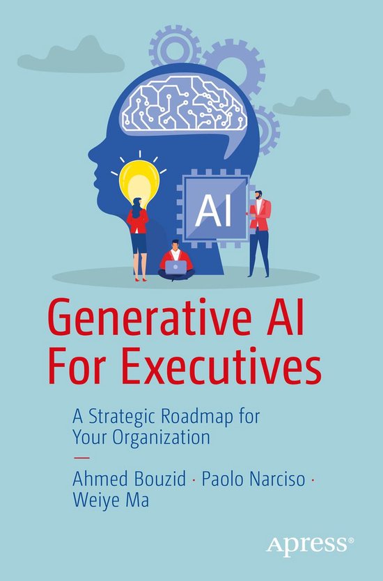 Generative AI For Executives (ebook), Paolo Narciso | 9798868809507 | Boeken | bol