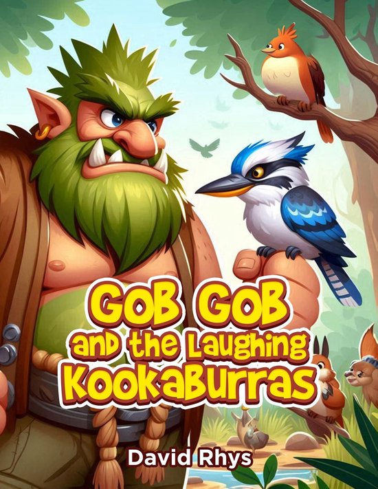 Gob Gob and the Laughing Kookaburras (ebook), David Rhys ...