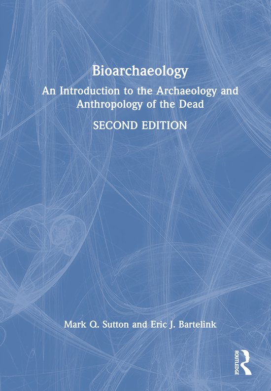 Bioarchaeology | 9781032756561 | Mark Q. Sutton | Boeken | bol