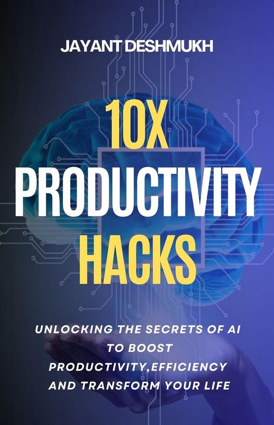 10x Productivity Hacks (ebook), Jayant Deshmukh | 9798227919366 ...