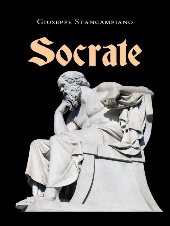 Socrate (ebook), Giuseppe Stancampiano | 9791222783925 | Livres | bol