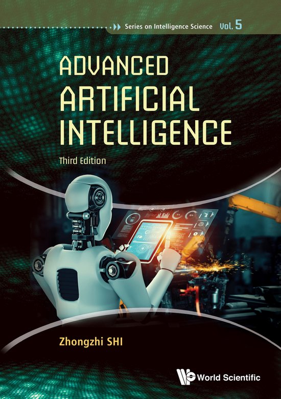Series on Intelligence Science 5 - Advanced Artificial Intelligence (ebook), Zhongzhi... | bol