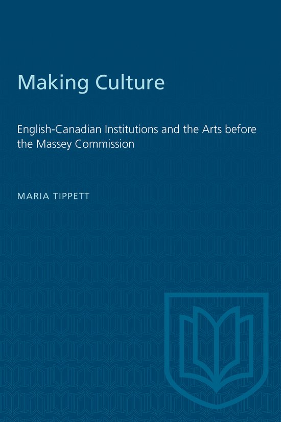 Heritage- Making Culture | 9780802067845 | Maria Tippett | Boeken | bol