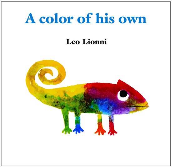 Quota Color Of His Ownquot By Leo Lionni Chameleon Painting A Color Of