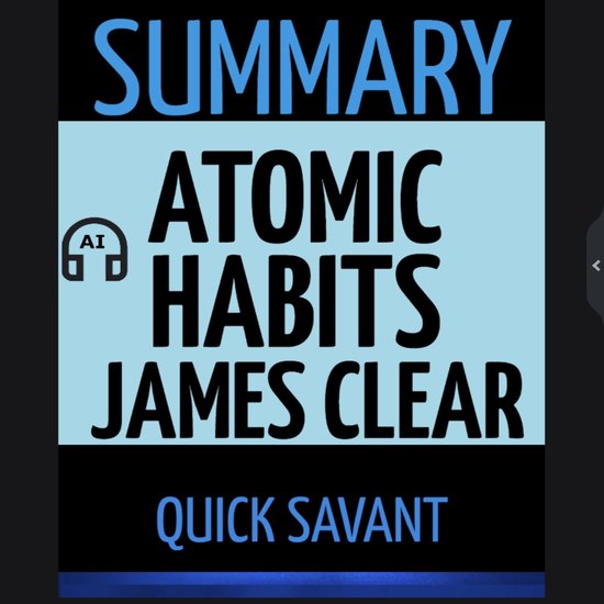 Summary: Atomic Habits: James Clear, Quick Savant | 9798882404634 | Boeken | bol