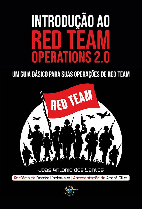 Introdução ao Red Team Operations 2.0 (ebook), Joas Antonio dos Santos ...