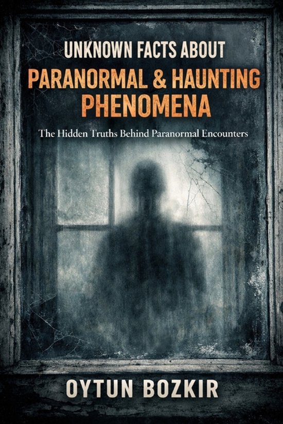 Unknown Facts about the Unexplained- Unknown Facts About Paranormal ...