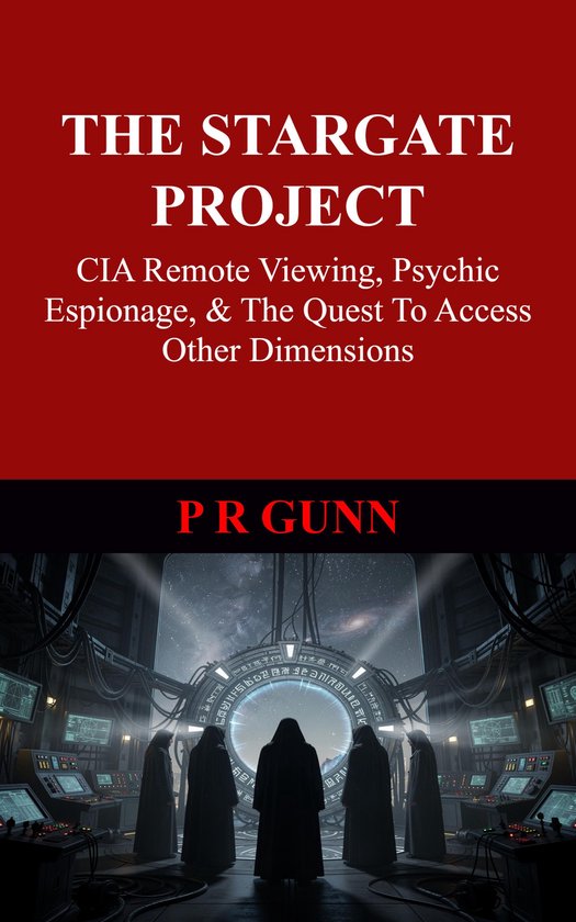 The Stargate Project (ebook), P R Gunn | 9781291920635 | Livres | bol