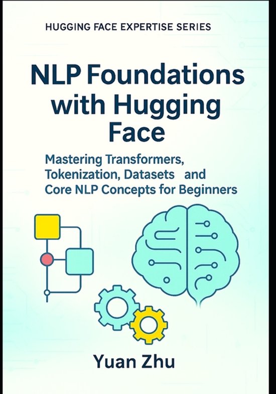The Hugging Face Nlp Mastery Series: From Fundamentals to Advanced ...