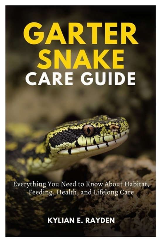 Garter Snake Care Guide, Kylian E Rayden | 9798262188581 | Boeken | bol