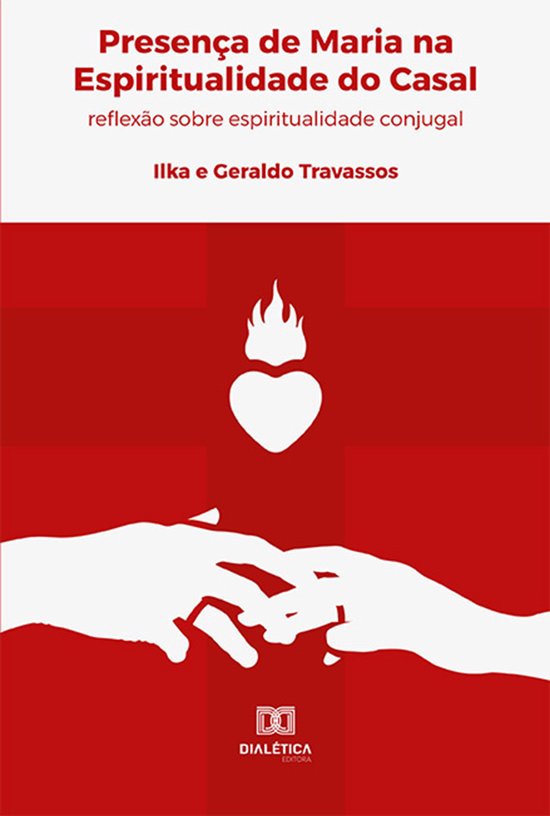 Presença de Maria na Espiritualidade do Casal (ebook), Ilka Travassos ...