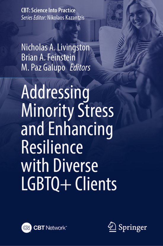 CBT: Science Into Practice- Addressing Minority Stress and Enhancing ...
