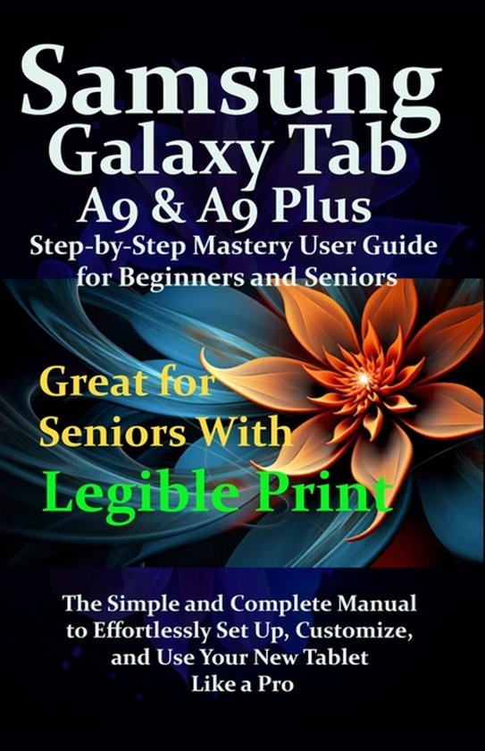Samsung Galaxy Tab A9 & A9 Plus Step-by-Step Mastery User Guide for ...