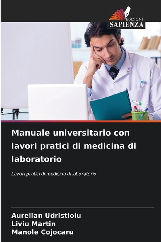 Manuale universitario con lavori pratici di medicina di laboratorio ...