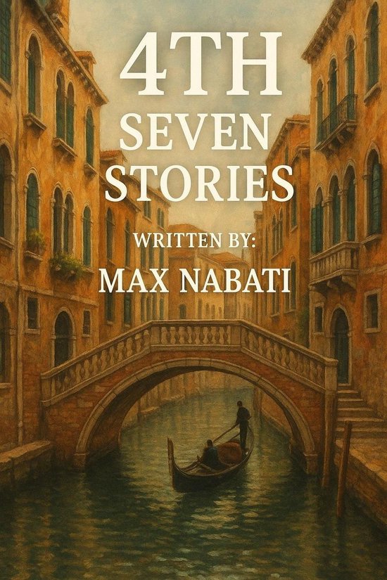 Seven Stories 4 - 4th Seven Stories (ebook), Max Nabati | 9798232091651 ...