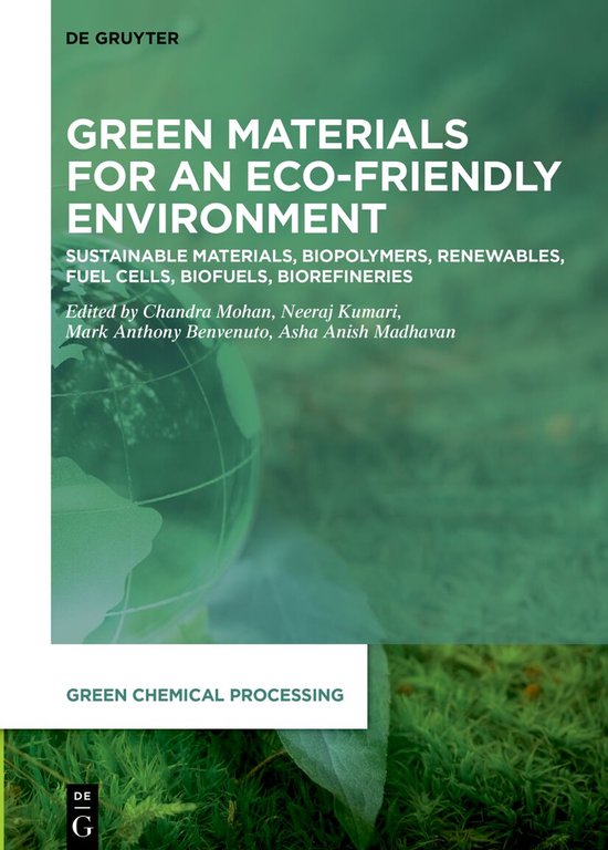 Green Chemical Processing12- Green Materials for an Eco-Friendly ...