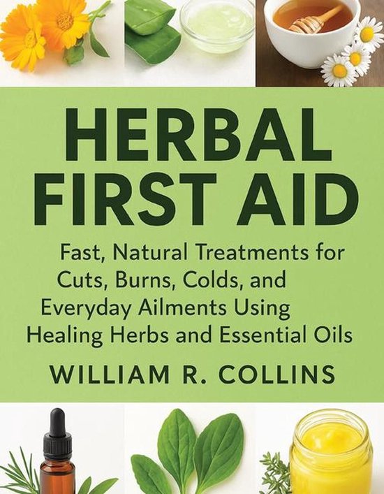 Natural Remedies Guide 6 - Herbal First Aid: Fast, Natural Treatments ...