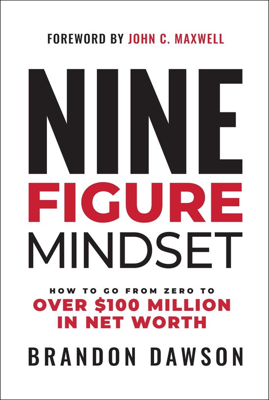 Nine-Figure Mindset (ebook), Brandon Dawson | 9798887100272 | Boeken | bol