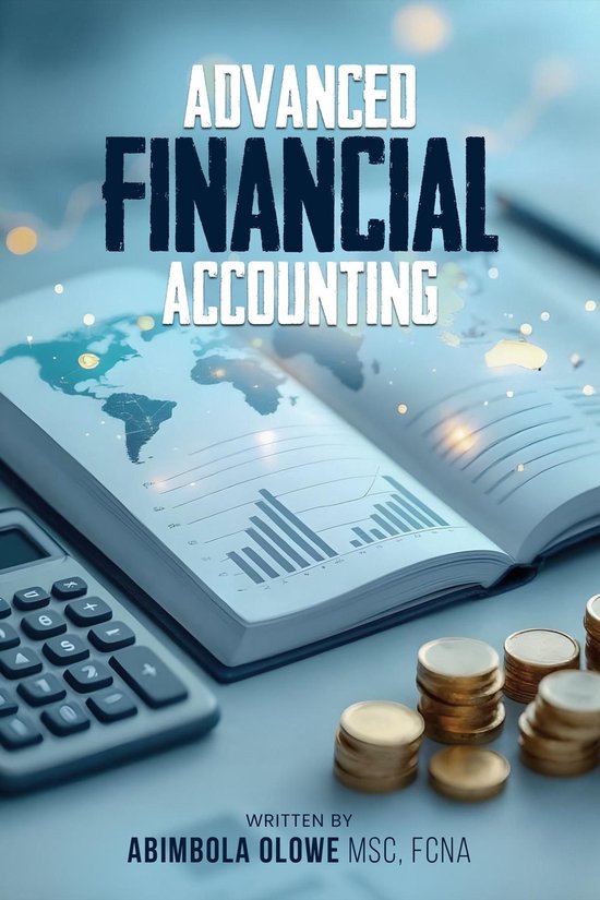 Advanced Financial Accounting (ebook), Abimbola Olowe MSC FCNA ...