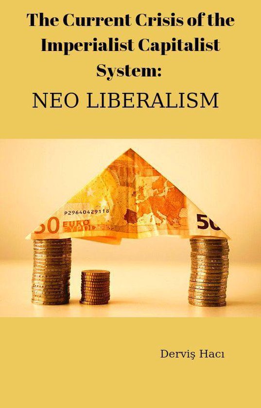 Economy - Political - The Current Crisis of the Imperialist Capitalist ...