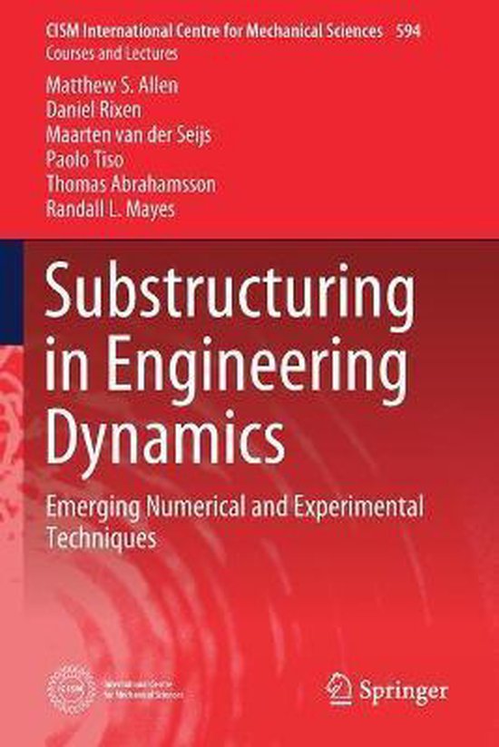 Substructuring in Engineering Dynamics | 9783030255343 | Matthew S ...