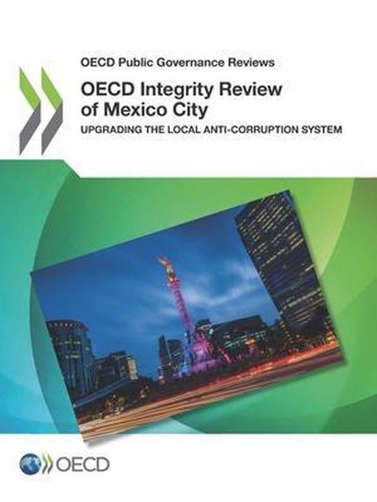 OECD integrity review of Mexico City | 9789264306530 | Organisation For ...