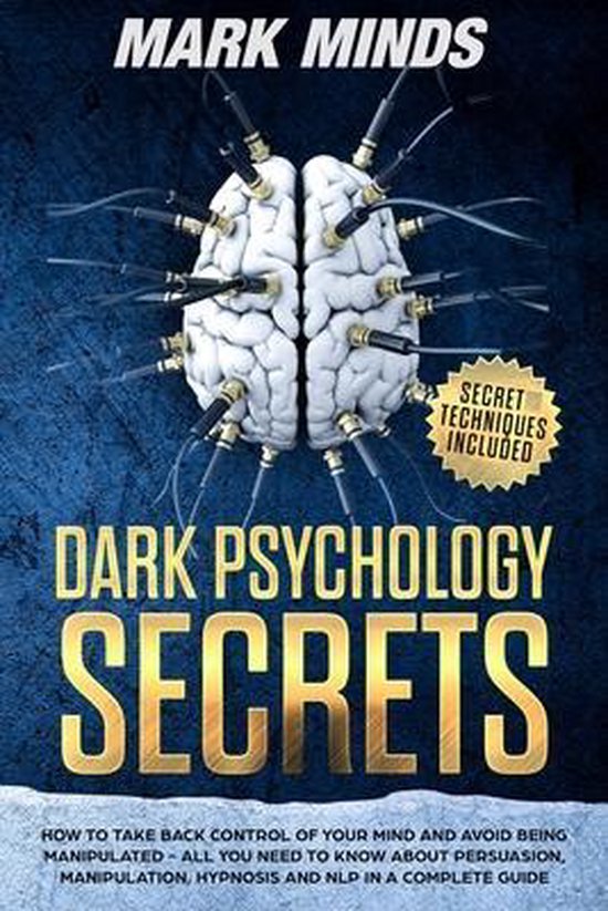 Dark Psychology Secrets | 9781953900630 | MARK MINDS | Boeken | bol.com