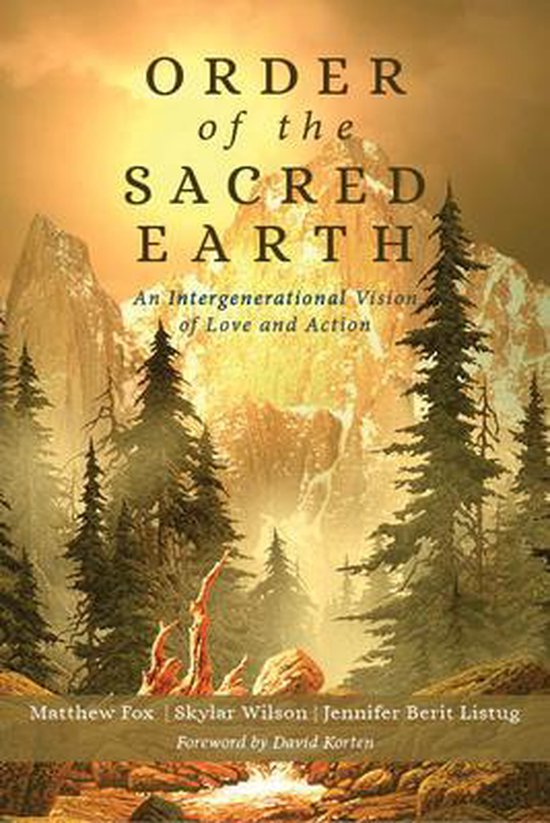 Order of the Sacred Earth, Reverend Matthew Fox | 9781939681867 ...