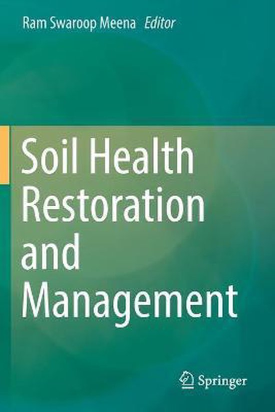 Soil Health Restoration and Management | 9789811385728 | Boeken | bol