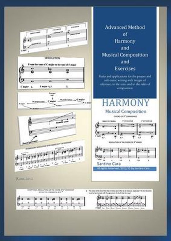 Advanced Method of Harmony and Musical Composition and Exercises, Santino Cara |... | bol.com