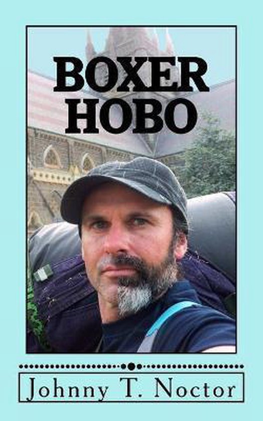 Boxer Hobo, Johnny T. Noctor | 9781470104283 | Boeken | bol