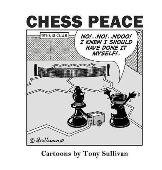 Chess Peace, Tony Sullivan | 9780646804880 | Boeken | bol