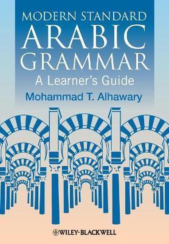 Modern Standard Arabic Grammar | 9781405155021 | Mohammad t. Alhawary ...