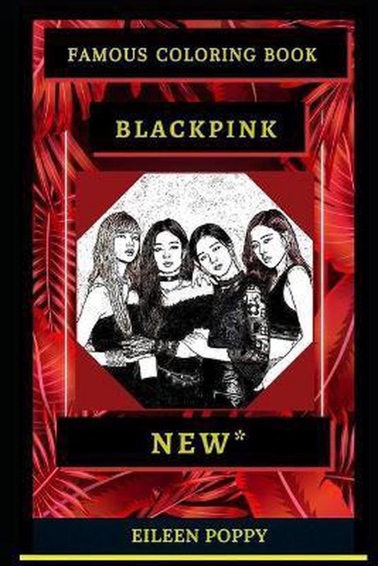 Blackpink Famous Coloring Book, Eileen Poppy | 9798670233408 | Boeken ...