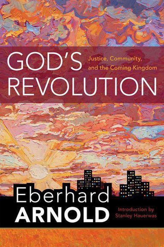 Eberhard Arnold Centennial Editions - God's Revolution (ebook ...