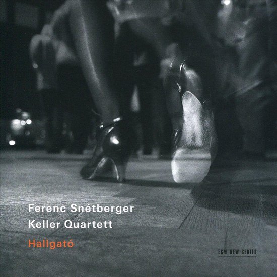Ferenc Snétberger, Keller Quartett, Gyula Lazar - Hallgató (CD), Ferenc ...