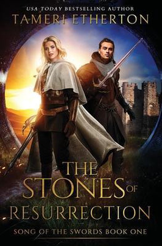Song of the Swords-The Stones of Resurrection, Tameri Etherton ...