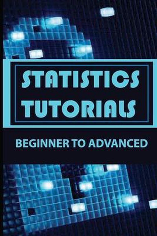 Statistics Tutorials | 9798712276950 | Lashell Kynard | Boeken | bol