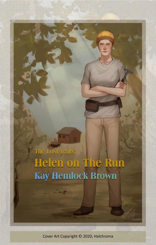 Helen 4 - Helen On the Run: The Lost Years (ebook), Kay Hemlock Brown ...