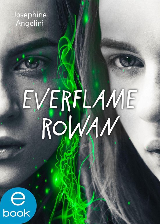 Everflame - Everflame. Rowan (ebook), Josephine Angelini ...