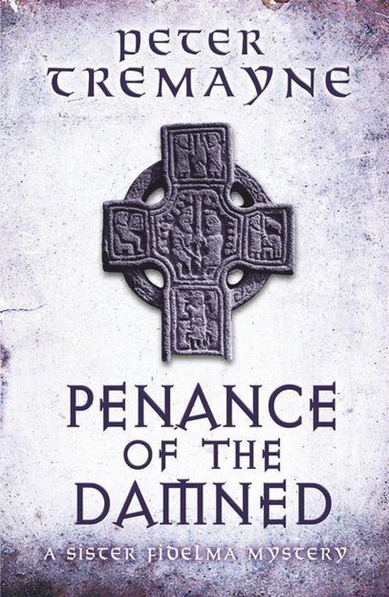 Sister Fidelma 27 - Penance of the Damned (Sister Fidelma Mysteries ...