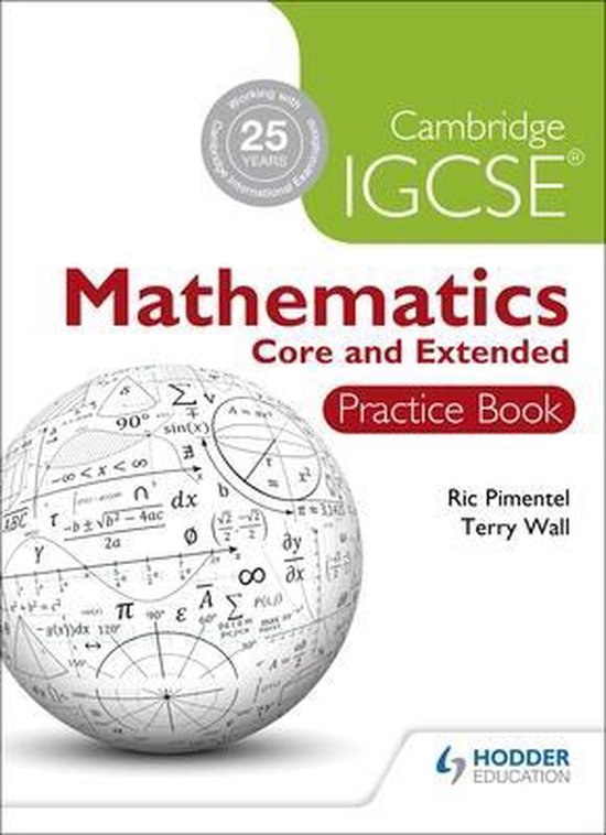 Cambridge IGCSE Mathematics Core and Extended Practice Book ...