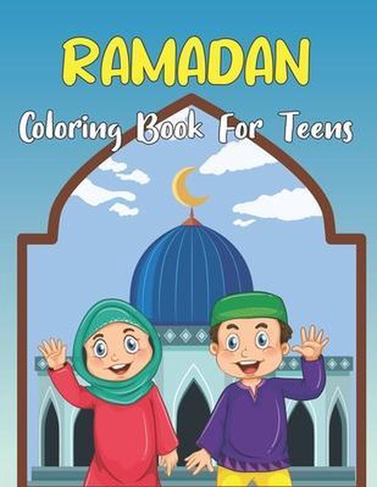 Ramadan Coloring Book For Teens | 9798734735862 | Livia Hoffman ...