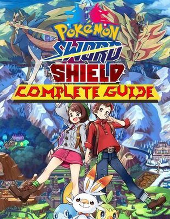 Pokemon Sword and Shield: COMPLETE GUIDE, Dominique Forbes ...
